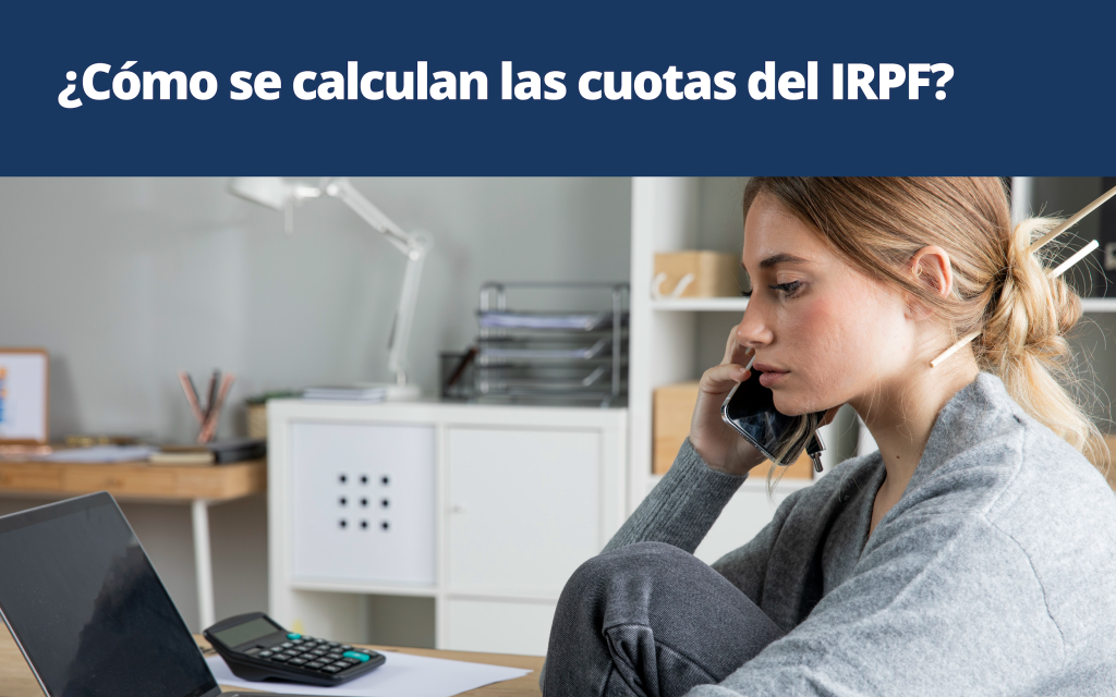 ¿Cómo se calculan las cuotas del IRPF? - El Mundo del Seguro de Vida