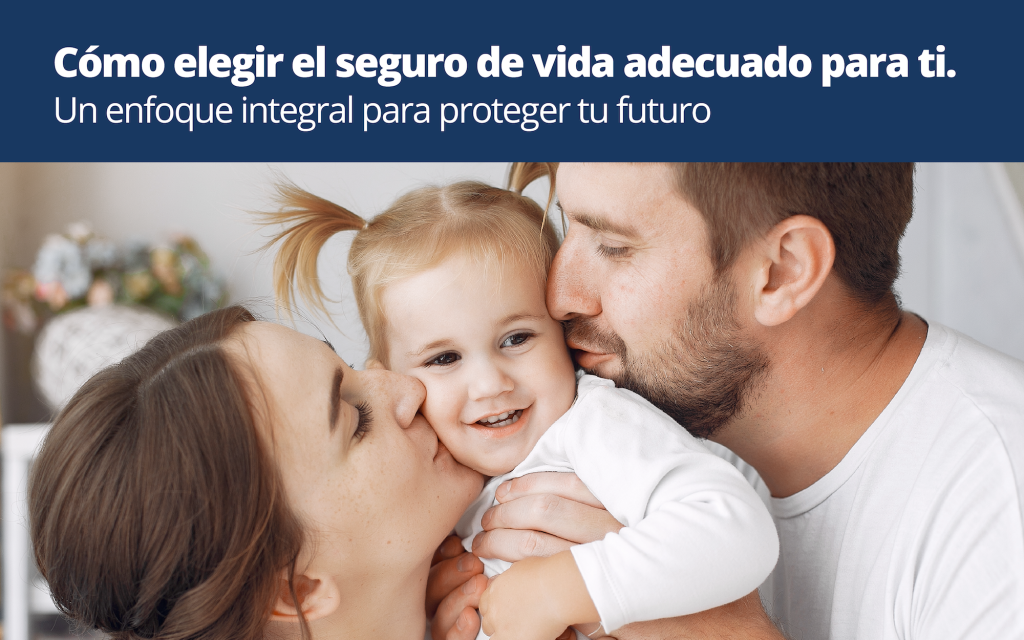 Cómo elegir el seguro de vida